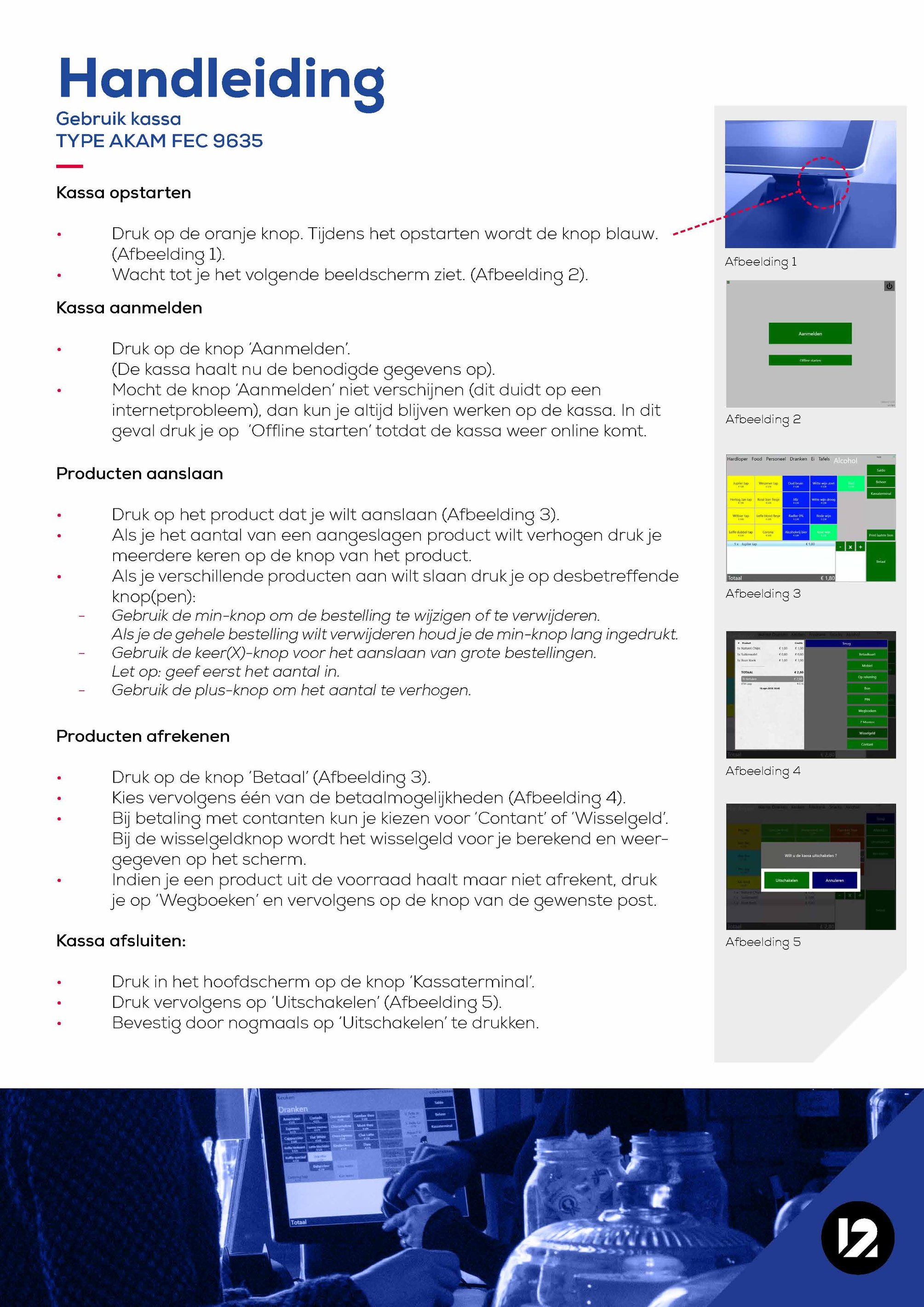 Handleiding van het gebruik van de AKAM kassa?